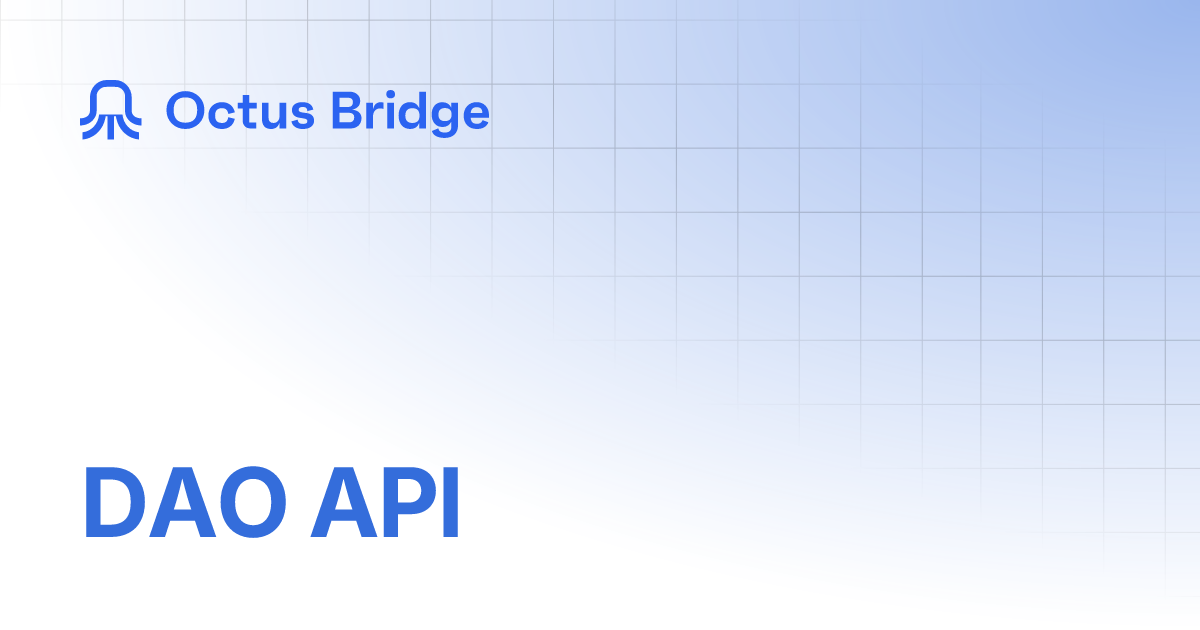 DAO API | Octus Bridge