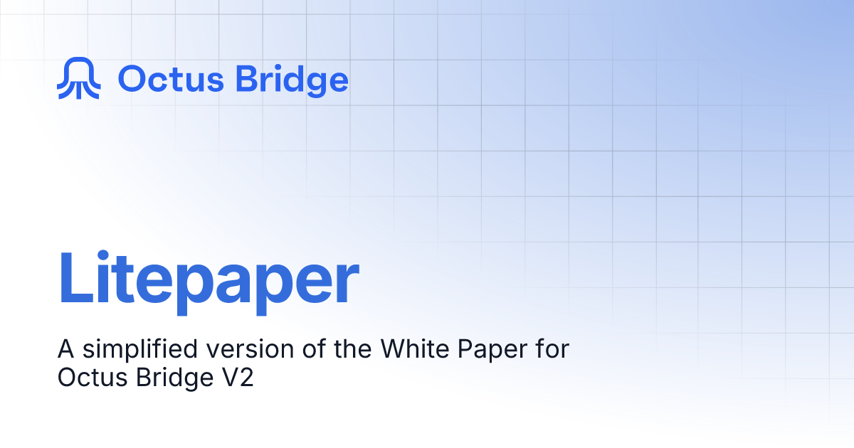 Litepaper | Octus Bridge