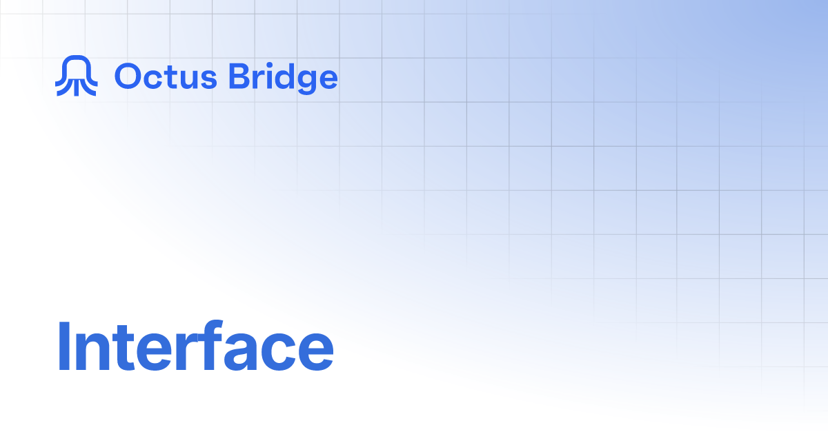 Interface | Octus Bridge