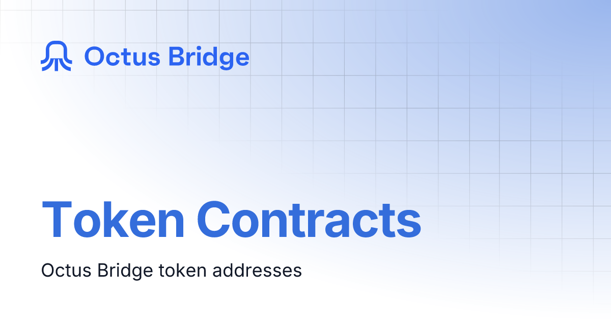Token Contracts | Octus Bridge