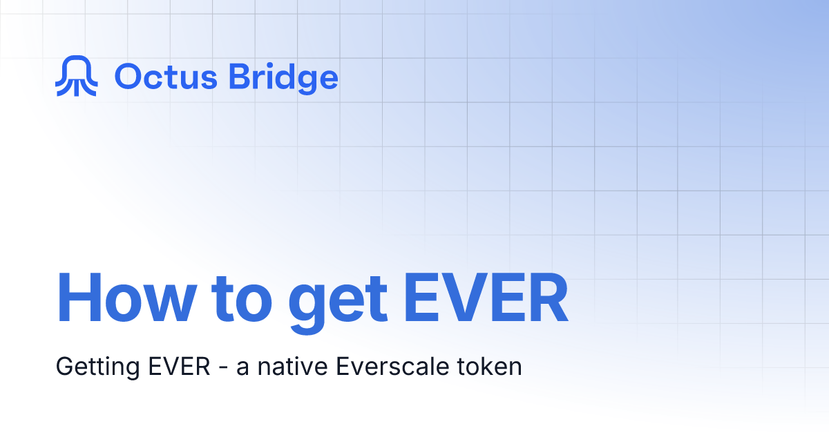 How to get EVER | Octus Bridge